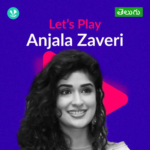 Let's Play - Anjala Zaveri - Telugu - Latest Songs Online - JioSaavn