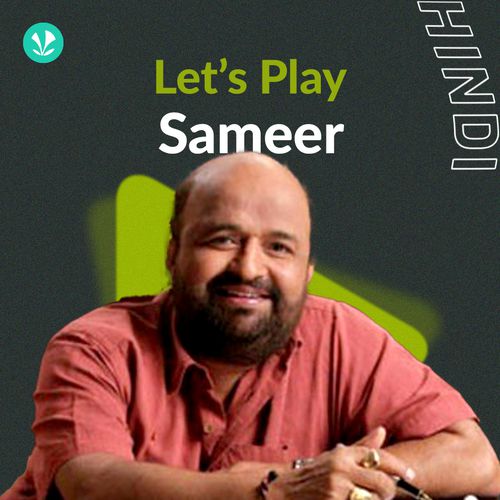 Best of Sameer Songs | Latest Hindi Songs Online - JioSaavn