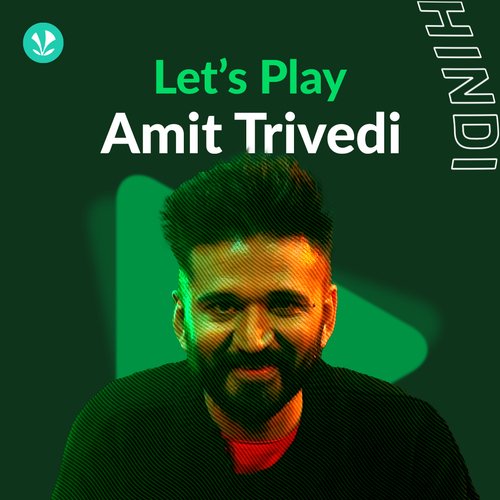 Amit Trivedi Best Songs | Top Hindi Songs - JioSaavn