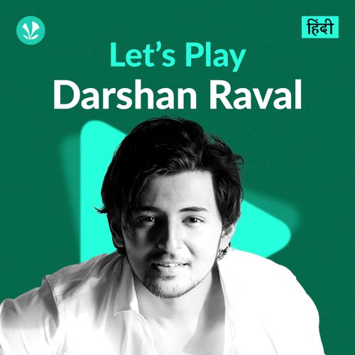 Darshan Raval Songs | Best Songs Playlist - JioSaavn