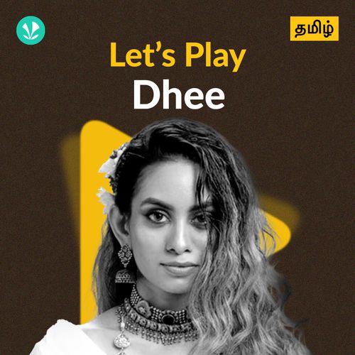 Lets Play Dhee Latest Tamil Songs Online Jiosaavn