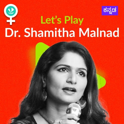 Let's Play - Dr. Shamitha Malnad - Latest Kannada Songs Online - JioSaavn