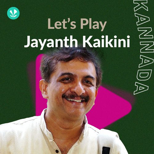 Let's Play - Jayanth Kaikini - Latest Kannada Songs Online - JioSaavn