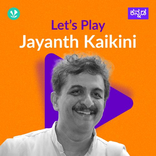 Let's Play - Jayanth Kaikini - Latest Kannada Songs Online - JioSaavn