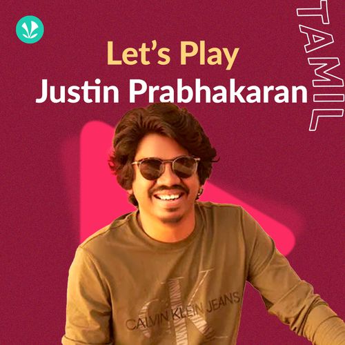 Let's Play - Justin Prabhakaran - Latest Tamil Songs Online - JioSaavn