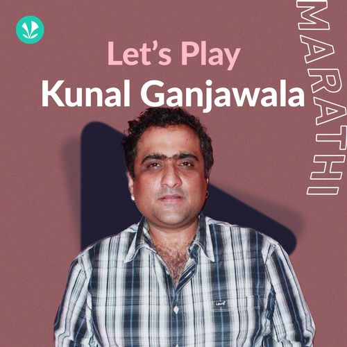 Let's Play - Kunal Ganjawala - Marathi - Latest Marathi Songs Online ...