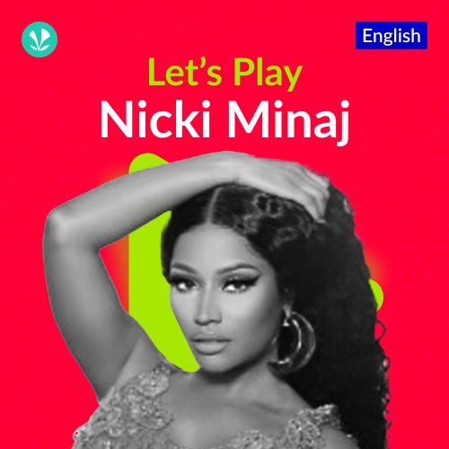 Let's Play - Nicki Minaj - Latest Songs Online - JioSaavn