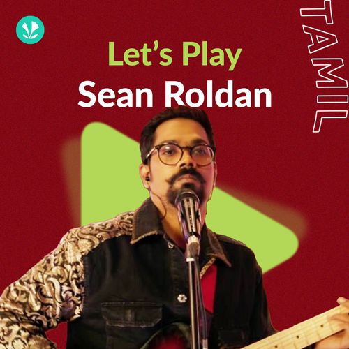 Let's Play - Sean Roldan - Latest Tamil Songs Online - JioSaavn