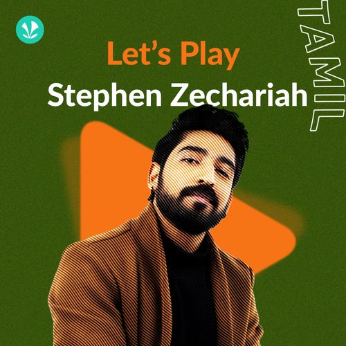Let's Play - Stephen Zechariah - Latest Tamil Songs Online - JioSaavn