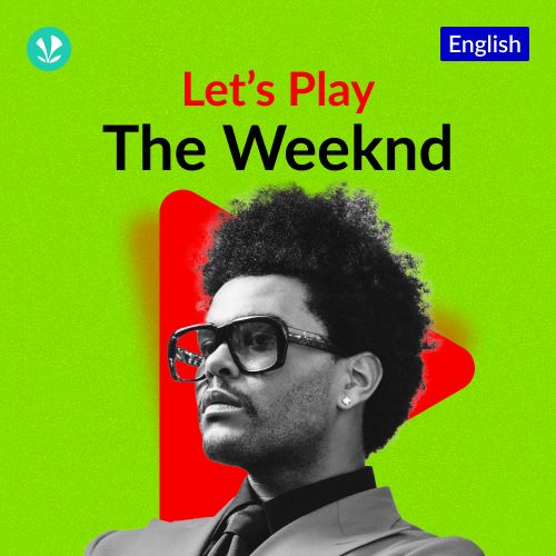 Let's Play - The Weeknd - Latest Songs Online - JioSaavn