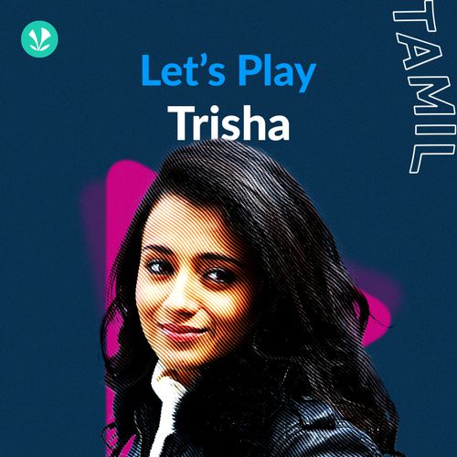 Let's Play - Trisha - Latest Tamil Songs Online - JioSaavn