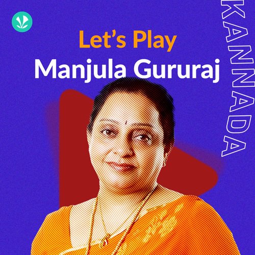 Let's Play - Manjula Gururaj - Latest Kannada Songs Online - JioSaavn