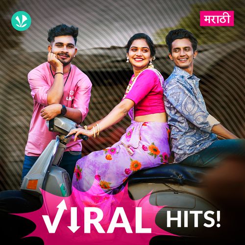 Marathi Viral Hits - Latest Marathi Songs Online - JioSaavn