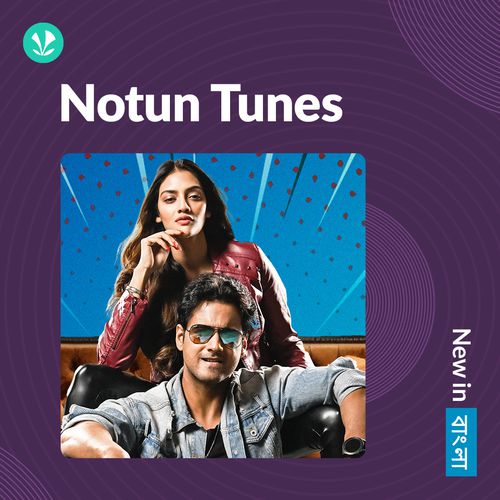 Notun Tunes - Latest Bengali Songs Online - JioSaavn