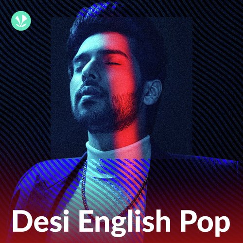 Rise of IndiependentIndia–Pop: English Pop Songs by Indian Artists - Saavn