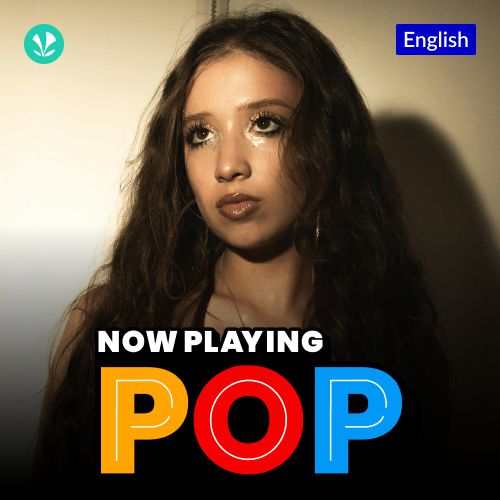 Now Playing Pop - Latest Songs Online - JioSaavn