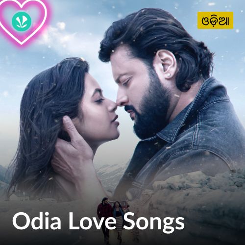 Odia Love Songs - Latest Odia Songs Online - JioSaavn