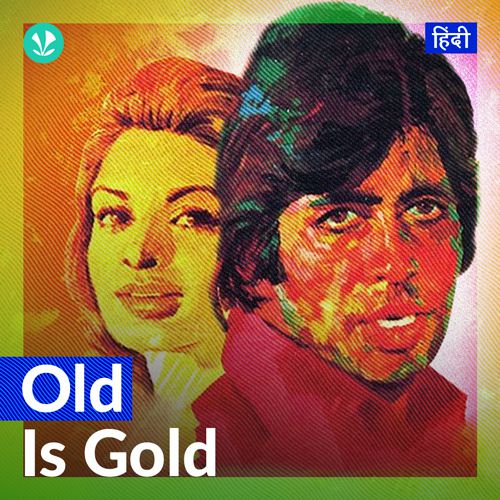 Old Is Gold - Latest Hindi Songs Online - JioSaavn