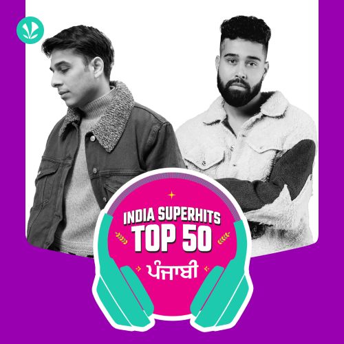 Punjabi: India Superhits Top 50 - Latest Punjabi Songs Online - JioSaavn