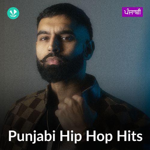 Punjabi Hip Hop Hits - Latest Punjabi Songs Online - JioSaavn