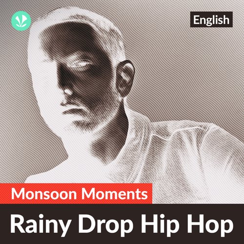 Raindrop Hip Hop - Latest Songs Online - JioSaavn