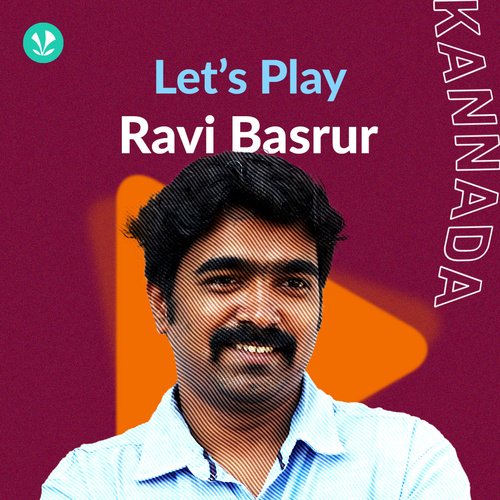 Let's Play - Ravi Basrur - Latest Kannada Songs Online - JioSaavn