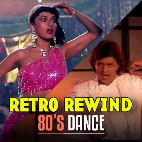 Retro Rewind - 80's Dance - Latest Hindi Songs Online - JioSaavn