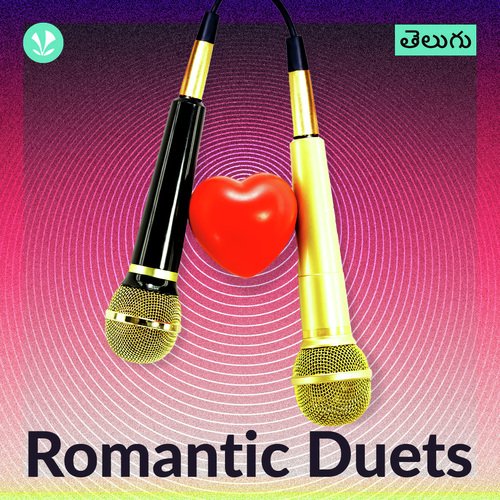 Romantic Duets - Telugu - Latest Telugu Songs Online - JioSaavn
