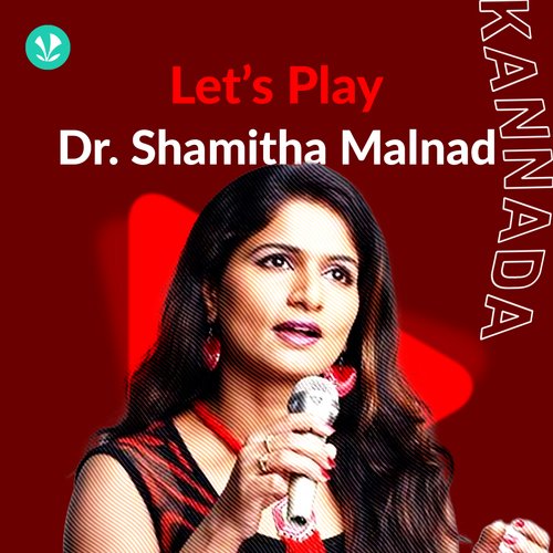 Let's Play - Dr. Shamitha Malnad - Latest Kannada Songs Online - JioSaavn
