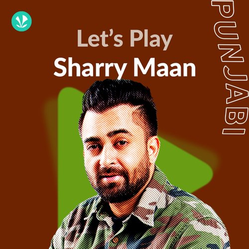 Let's Play - Sharry Mann - Punjabi - Latest Punjabi Songs Online - JioSaavn