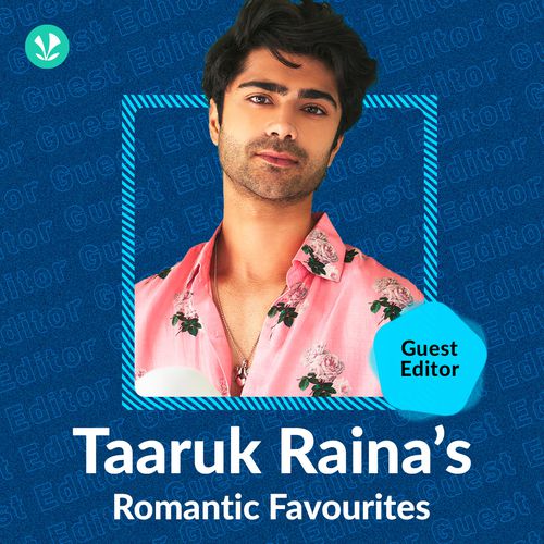 Taaruk Raina's Romantic Favorites - Latest Songs Online - JioSaavn