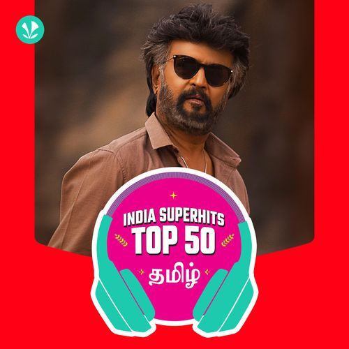 Tamil: India Superhits Top 50 - Latest Tamil Songs Online - JioSaavn