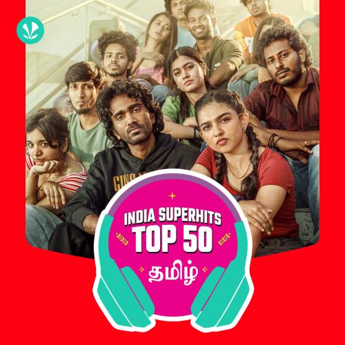 Tamil: India Superhits Top 50 - Latest Songs Online - JioSaavn