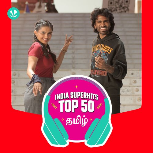 Tamil: India Superhits Top 50 - Latest Songs Online - JioSaavn