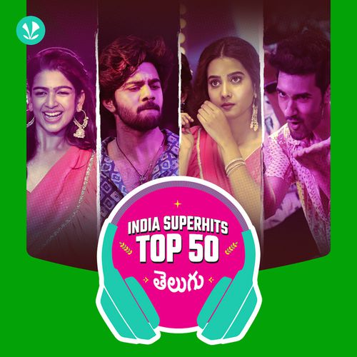 Telugu: India Superhits Top 50 - Latest Telugu Songs Online - JioSaavn