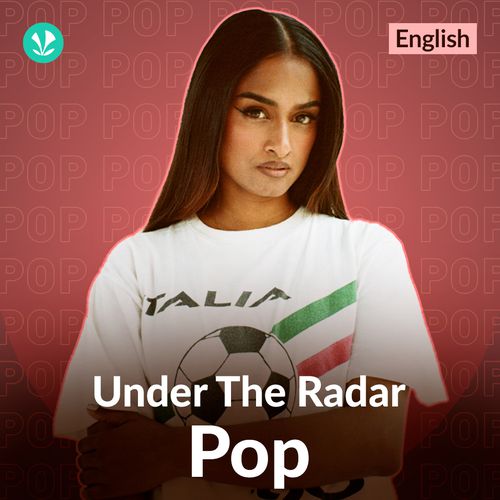 Under The Radar - Pop - Latest English Songs Online - JioSaavn