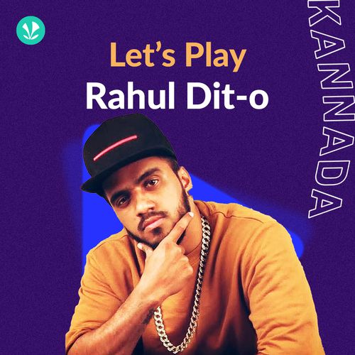 Let's Play - Rahul Dit-o - Latest Kannada Songs Online - JioSaavn