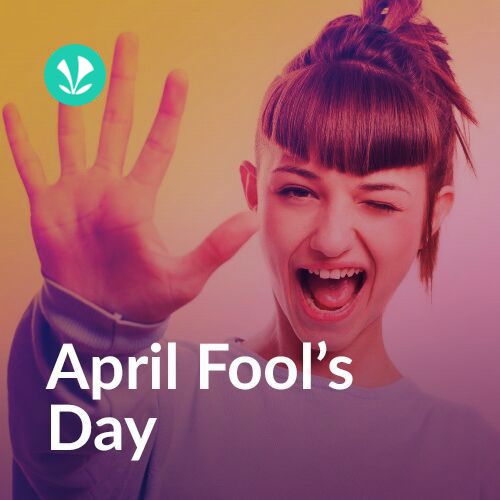 April Fools Day - Latest Tamil Songs Online - JioSaavn