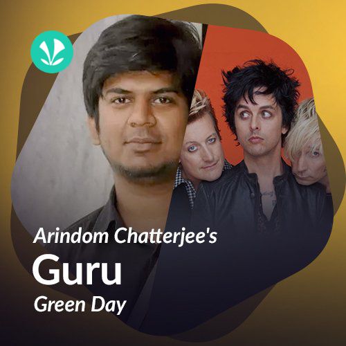 Arindom's Musical Guru - Green Day - Latest Songs Online - JioSaavn