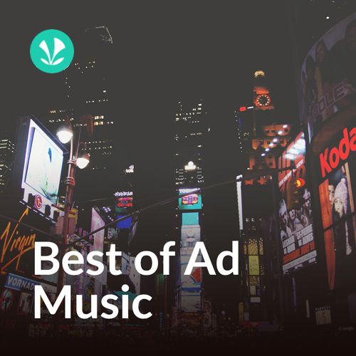 Best Of Ad Music - Latest Songs Online - JioSaavn