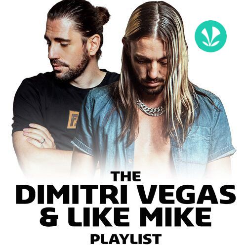 The Dimitri Vegas & Like Mike Playlist - Latest Songs Online - JioSaavn
