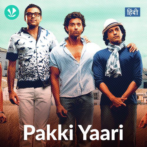 Pakki Yaari - Latest Hindi Songs Online - JioSaavn