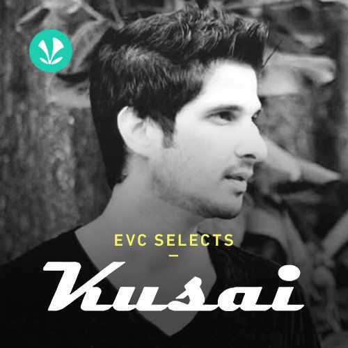 EVC Selects - Kusai - Latest Songs Online - JioSaavn