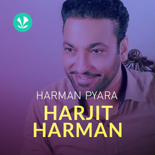 Harjit Harman Punjabi Songs | Latest Punjabi Songs - JioSaavn