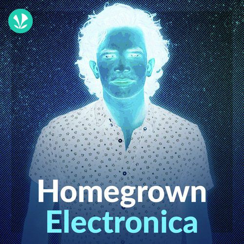 Indian Electronica | Indian Electronic Music - JioSaavn