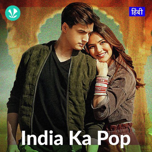 India Ka Pop - Hindi - Latest Hindi Songs Online - JioSaavn