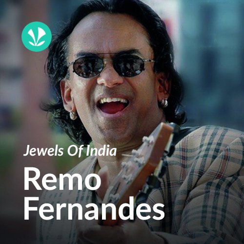 Jewels Of India - Remo Fernandes - Latest Hindi Songs Online - JioSaavn