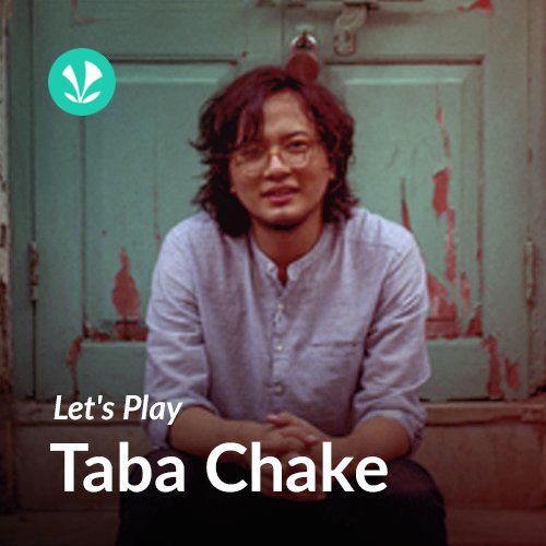 Let's Play - Taba Chake - Latest English Songs Online - JioSaavn