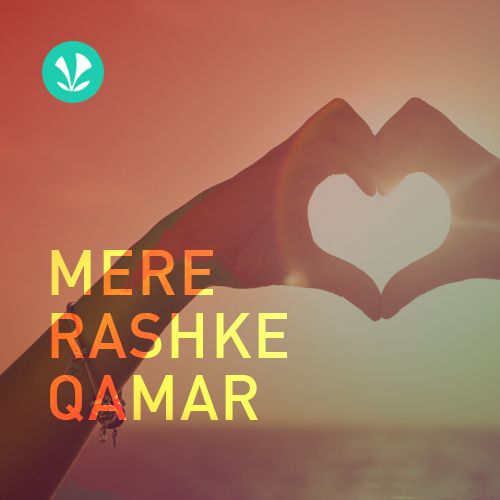 Mere Rashke Qamar | Latest Hindi Songs - JioSaavn