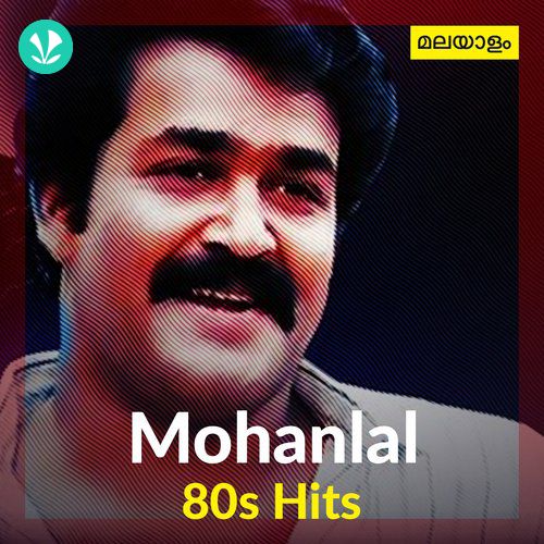 Mohanlal 80s Hits Latest Malayalam Songs Online JioSaavn